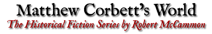 Matthew Corbett's World – The Historical Fiction Series by Robert McCammon
